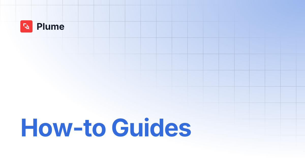 How-to Guides | Plume