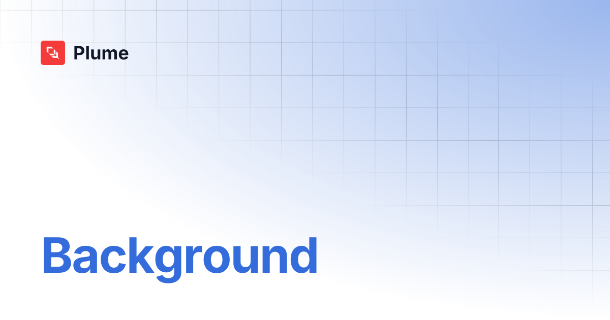 Background | Plume