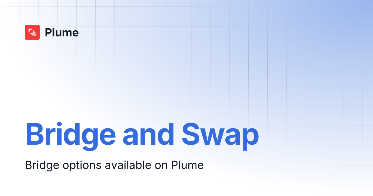 Bridge and Swap | Plume