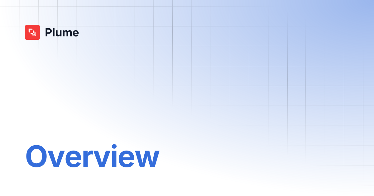 Overview | Plume
