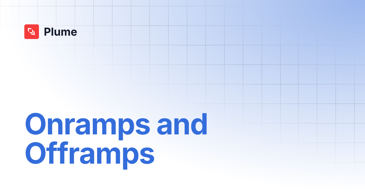 Onramps and Offramps | Plume