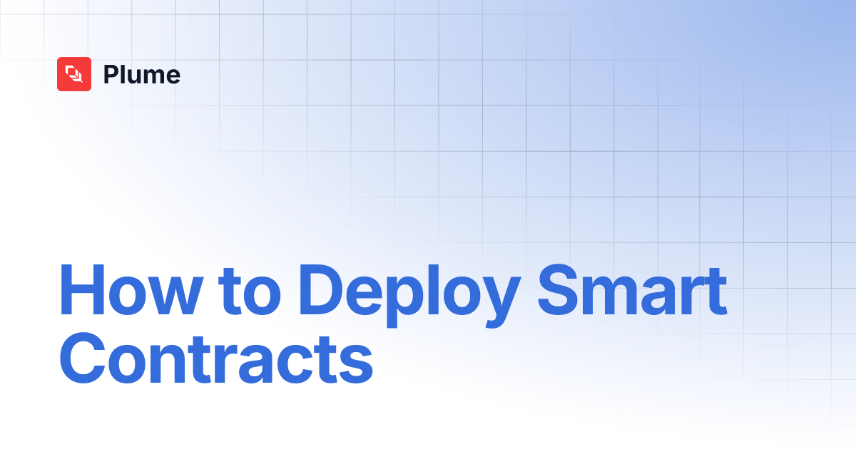 How to Deploy Smart Contracts | Plume