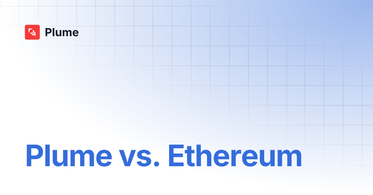 Plume vs. Ethereum | Plume